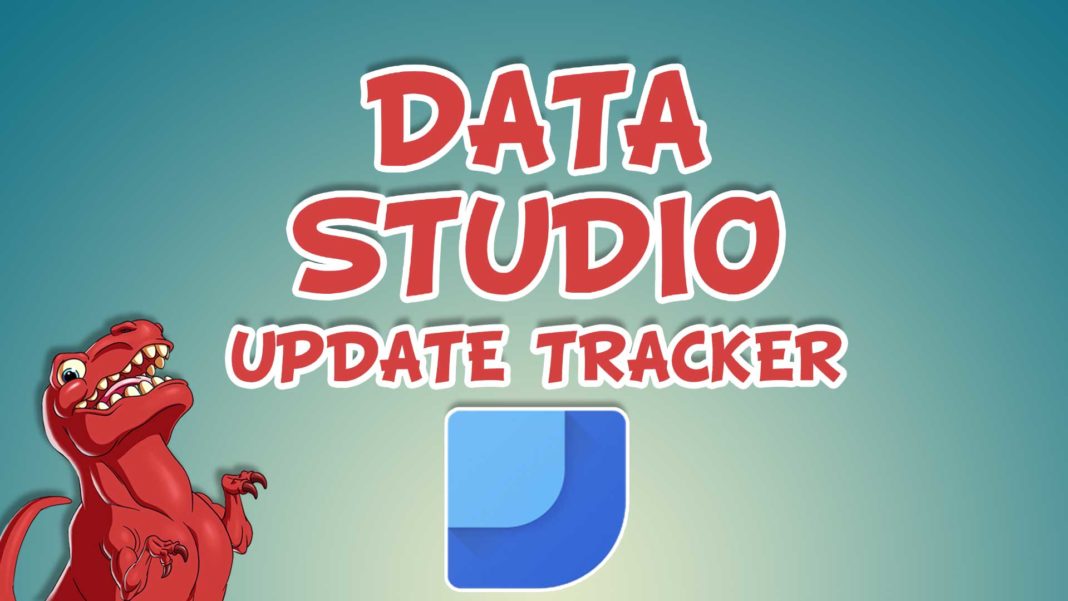 Data Studio Update Tracker | Datasaurus-Rex