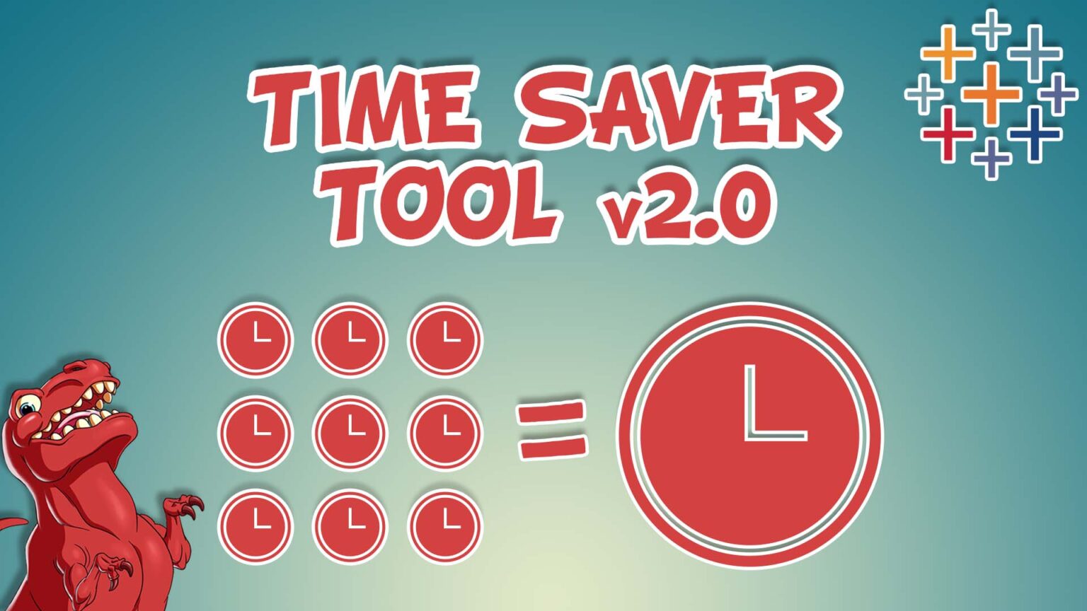 Time Saver Tool v2.0 | Datasaurus-Rex